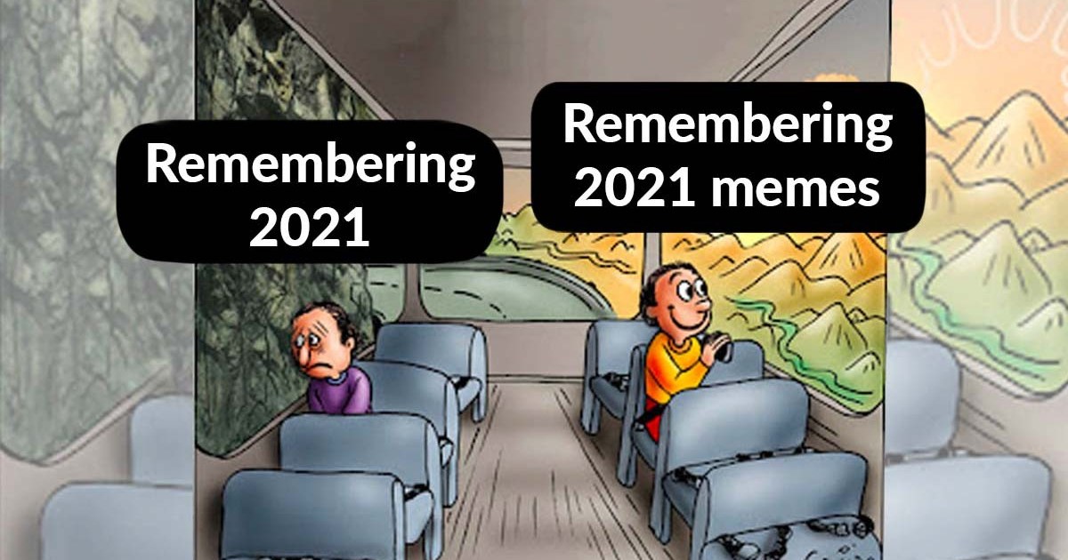 Here are some of the memes that got us through 2021