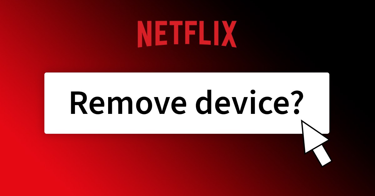 New Netflix feature lets users boot out unwanted freeloaders